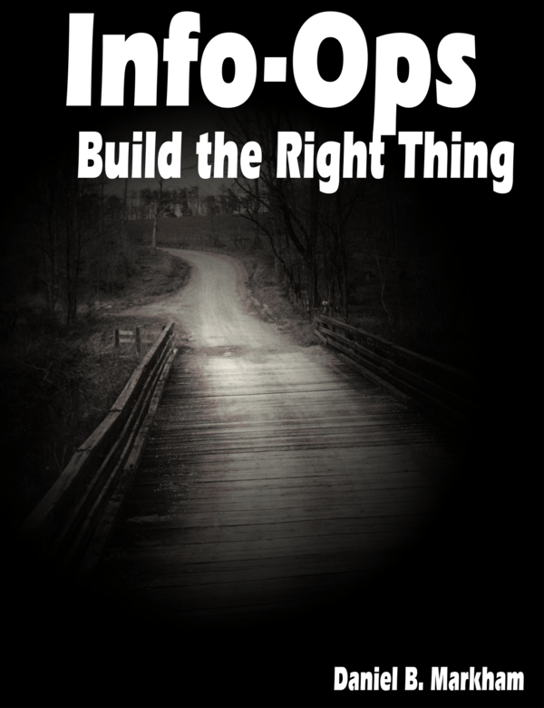 Building Better Software With Info-Ops: An interview with Daniel Markham