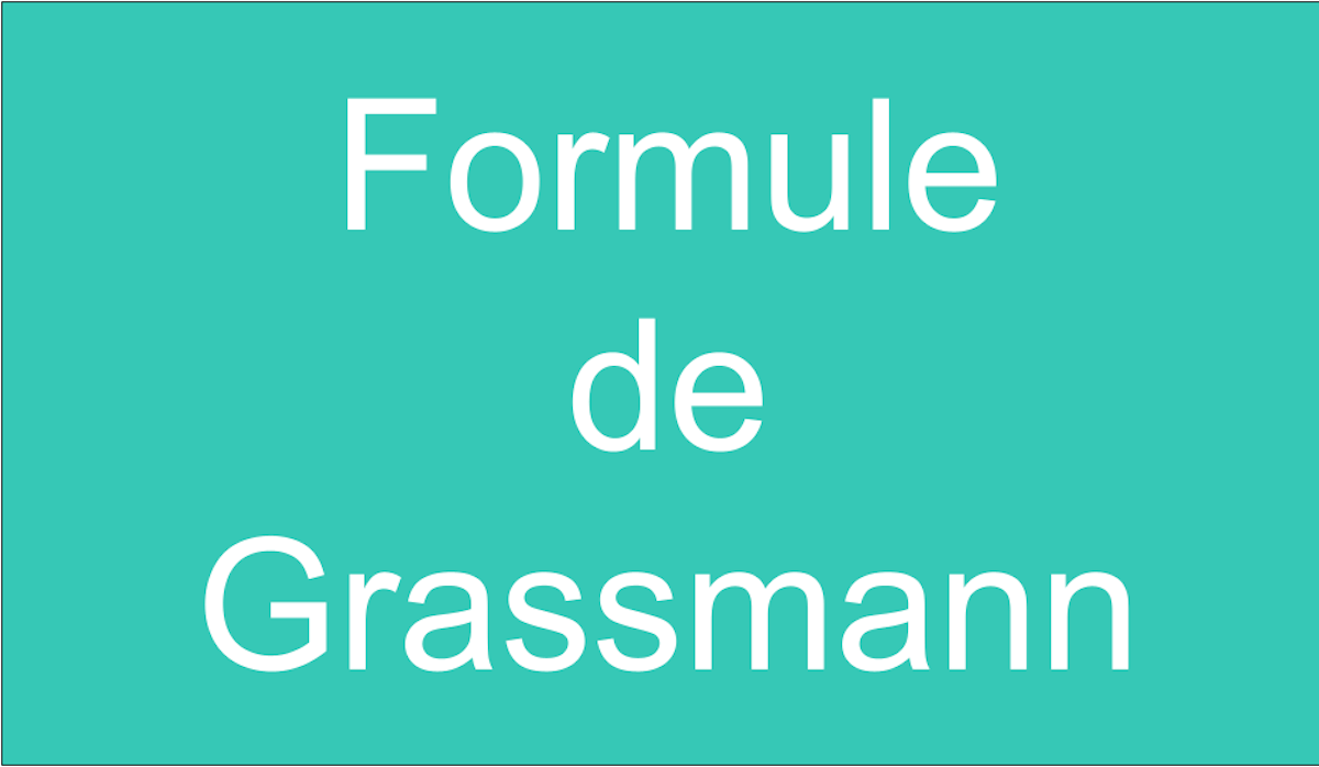 La formule de Grassmann : Enoncé et démonstration - Progresser-en-maths