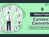 Real Time Python Currency Converter Project Gurukul