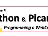 Picamera Python Programming A Webcam On Raspberry Pi