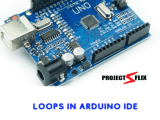 Arduino Tutorials Loops In Arduino Ide C Lang Projectsflix