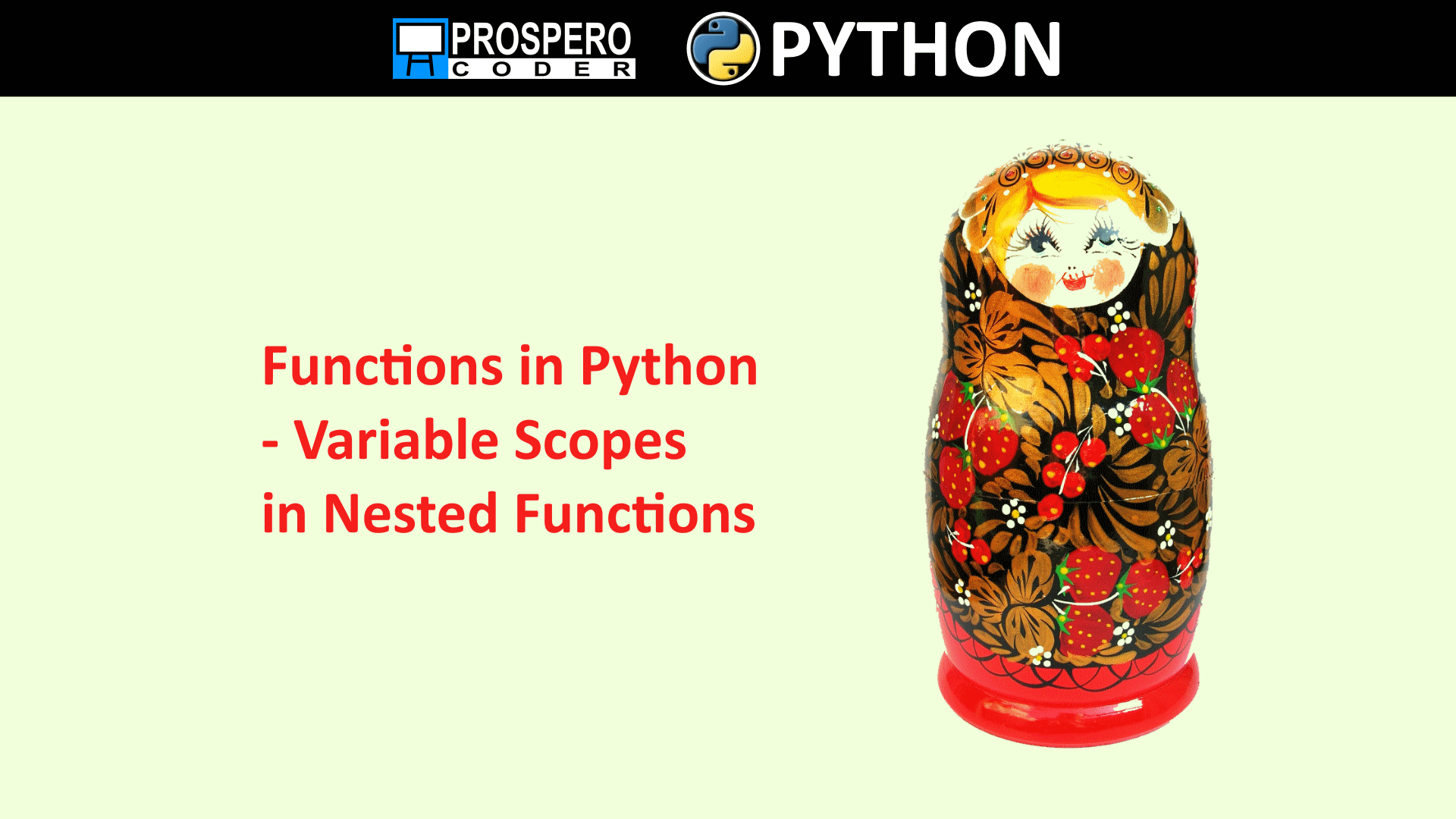 Functions In Python Variable Scopes In Nested Functions Prospero Coder 9445