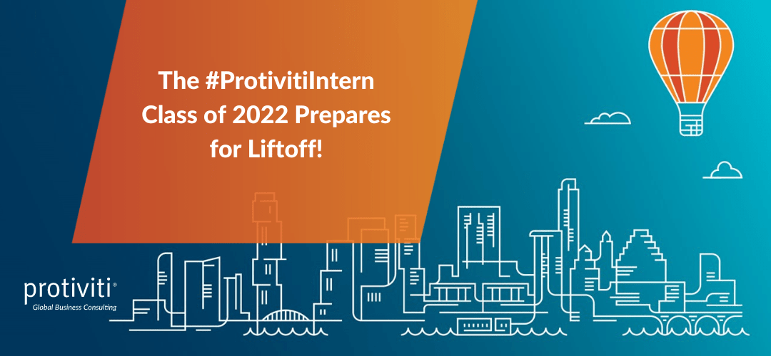 The #ProtivitiIntern Class of 2022 Prepares for Liftoff! – The ...
