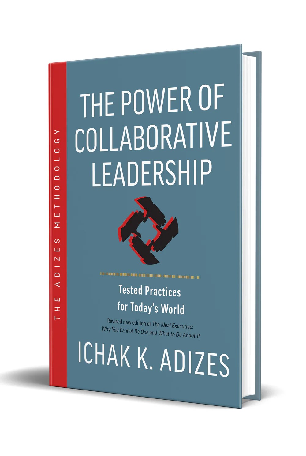The Power Of Collaborative Leadership English Adizes Institute