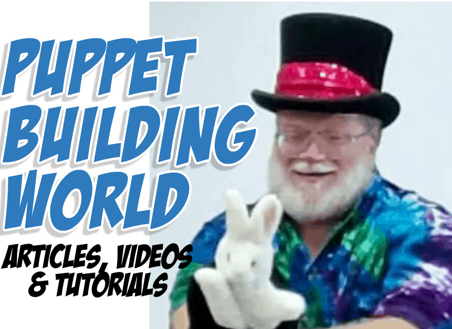 Welcome To Puppet Building World - Puppet Building World