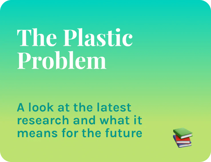 The Plastic Problem A Look At The Latest Research And What It Means F