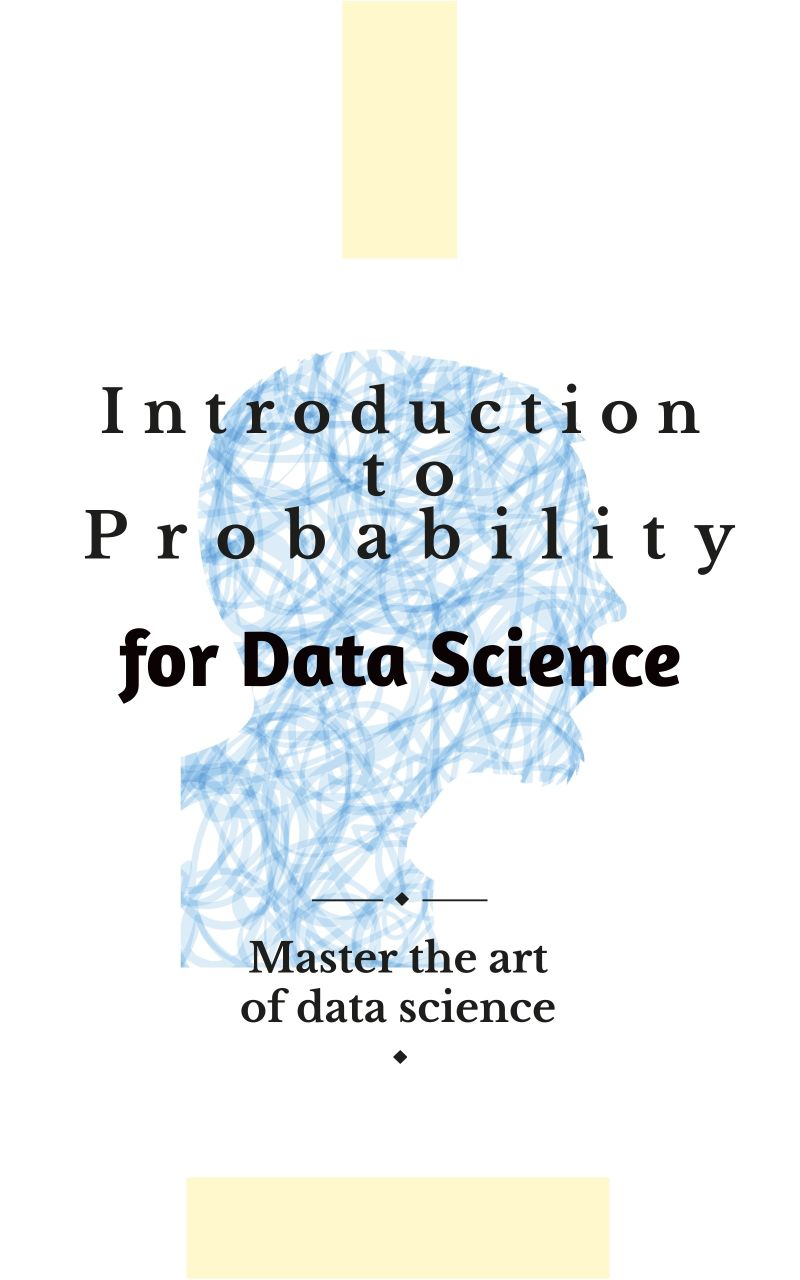 Introduction to Probability for Data Science