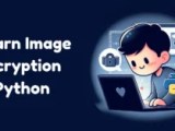 Create An Image Encryption App In Python With Aes 256 Encryption