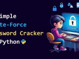 Create A Simple Brute Force Password Cracker In Python
