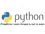 Python Runtimeerror Main Thread Is Not In Main Loop Pythonで生きていく