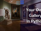 Day 10 Your Own Gallery In Python Python Hub
