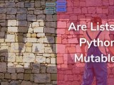 Mutable Are Lists In Python Mutable Python Hub