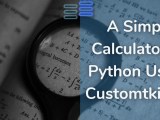 How To Make A Simple Calculator In Python Using Customtkinter Python Hub