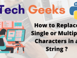 Python How To Replace Single Or Multiple Characters In A String