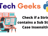 Python Check If A String Contains A Sub String Case Insensitive