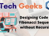 Designing Code For Fibonacci Sequence Without Recursion Python Programs