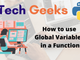 Python How To Use Global Variables In A Function Python Programs