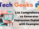 Python List Comprehension Vs Generator Expression Explained With
