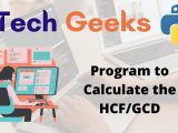 Python Program To Calculate The Hcf Gcd Python Programs
