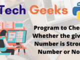Python Program To Check Whether The Given Number Is Strong Number Or