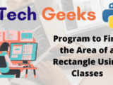 Python Program To Find The Area Of A Rectangle Using Classes Python