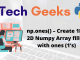 Np Ones Create 1d 2d Numpy Array Filled With Ones 1 S Python