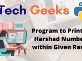 Python Program To Print All Harshad Numbers Within Given Range Python