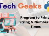 Python Program To Print A String N Number Of Times Python Programs