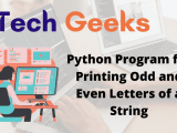 Python Program For Printing Odd And Even Letters Of A String Python