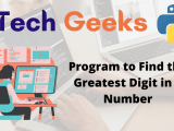 Python Program To Find The Greatest Digit In A Number Python Programs