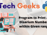 Python Program To Print All Disarium Numbers Within Given Range