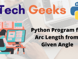 Python Program For Arc Length From Given Angle Python Programs