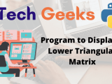 Python Program To Display A Lower Triangular Matrix Python Programs