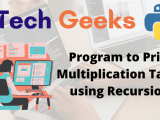 Python Program To Print Multiplication Table Using Recursion Python