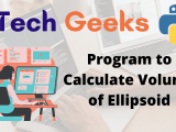 Python Program To Calculate Volume Of Ellipsoid Python Programs