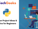 Python Project Ideas Topics For Beginners To Start Their Career