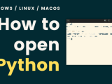 How To Open Python On Windows Mac Linux Python Land Tutorial