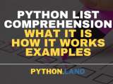 Python List Comprehension Tutorial With Examples Python Land Tutorial