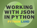 Json In Python How To Read Write And Parse Python Land Tutorial