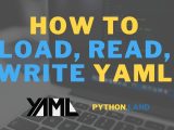 Python Yaml How To Load Read And Write Yaml Python Land Tutorial