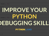 Python Debugger Effortlessly Improve Your Debug Skills Python Land