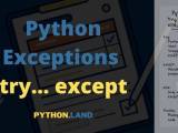 Python Try Except Examples And Best Practices Python Land Tutorial