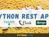 Comparing 3 Popular Python Rest Apis Which One To Pick