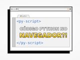 Pyscript O Python No Seu Browser