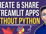 How To Build Share Streamlit Apps Without Installing Python Python
