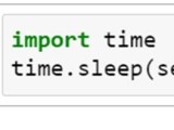 Python S Time Sleep Pause Stop Wait Or Sleep Your Python Code