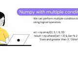 Numpy Where Function With Multiple Conditions Pythoncodelab