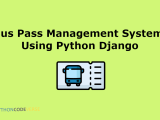 Bus Pass Management System Using Python Django Python Django Projects