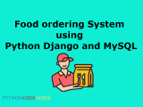 Food Ordering System Project Using Python Django Report For Final Year