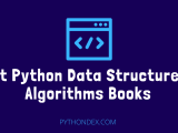 Best Python Data Structures And Algorithms Books Pythondex